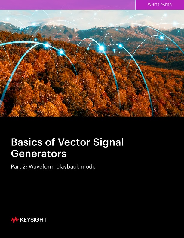 Basics of Vector Signal Generators Part 2: Waveform playback mode PDF Asset Page | Keysight